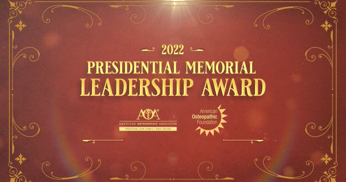 American Osteopathic Foundation | 2022 AOF/AOA Presidential Memorial…
